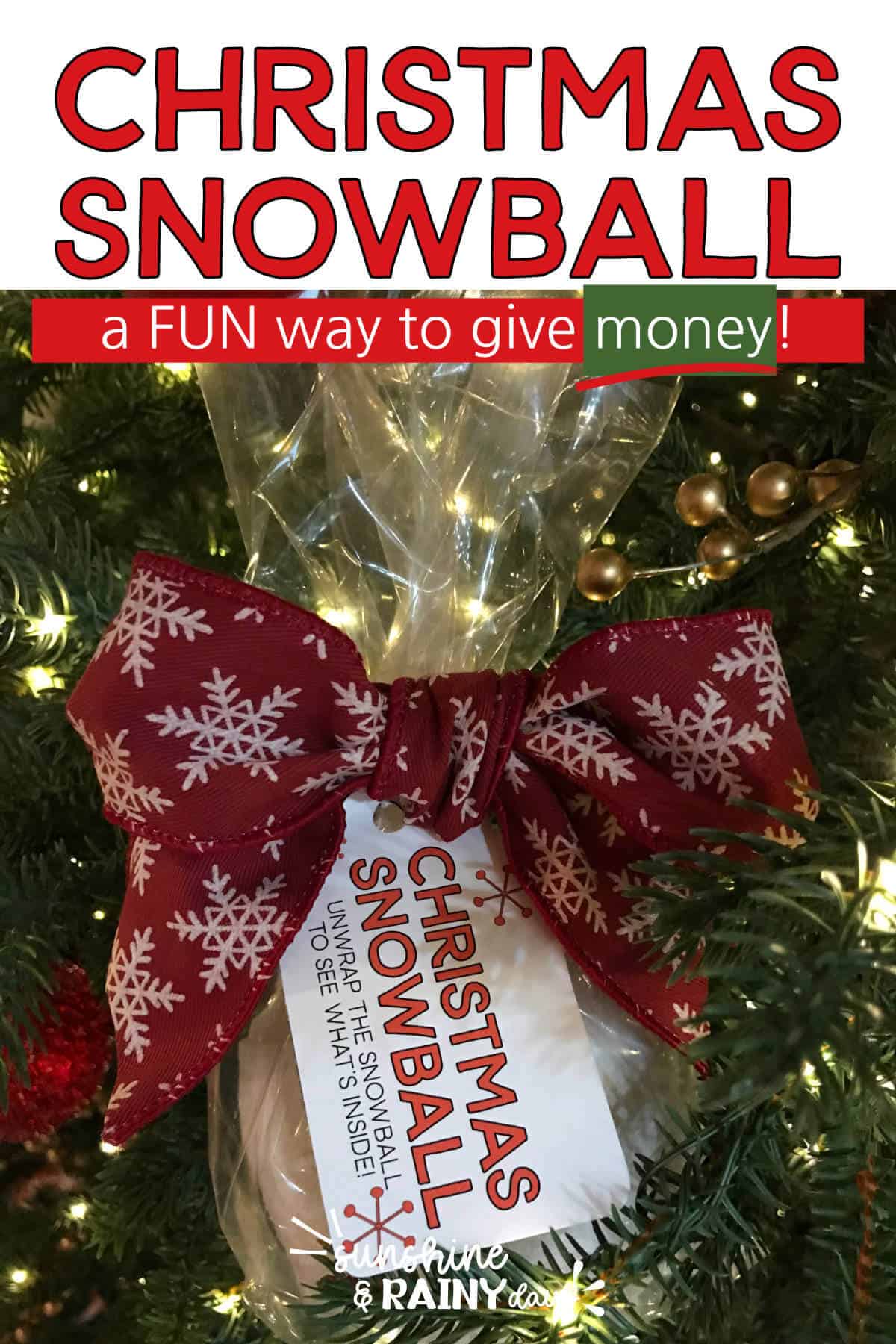 Christmas Snowball - A Creative Way to Give Money! - Sunshine and Rainy ...
