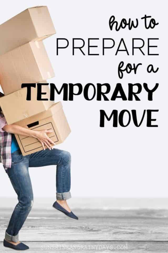 How To Prepare For A Temporary Move - Sunshine and Rainy Days