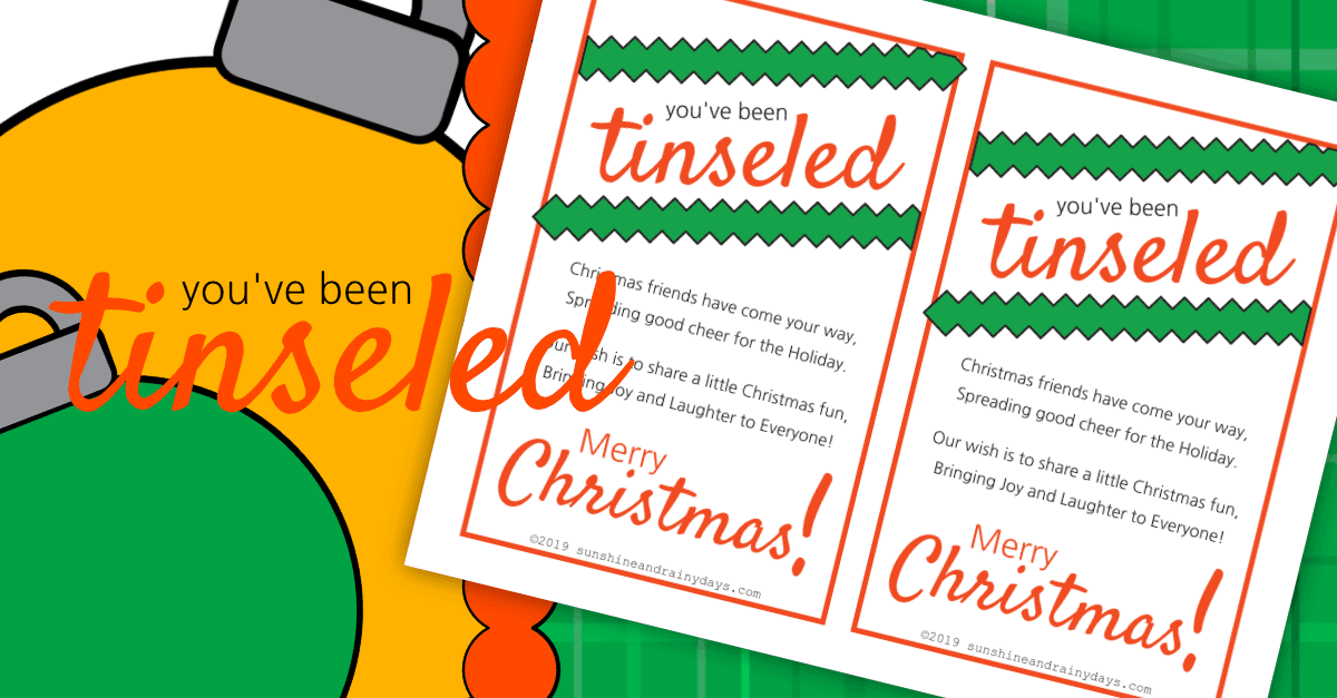 You've Been Tinseled Printable - Sunshine And Rainy Days