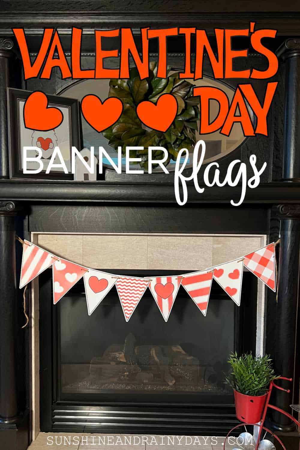 Easy DIY Valentine Banner You Can Print At Home - Sunshine and Rainy Days