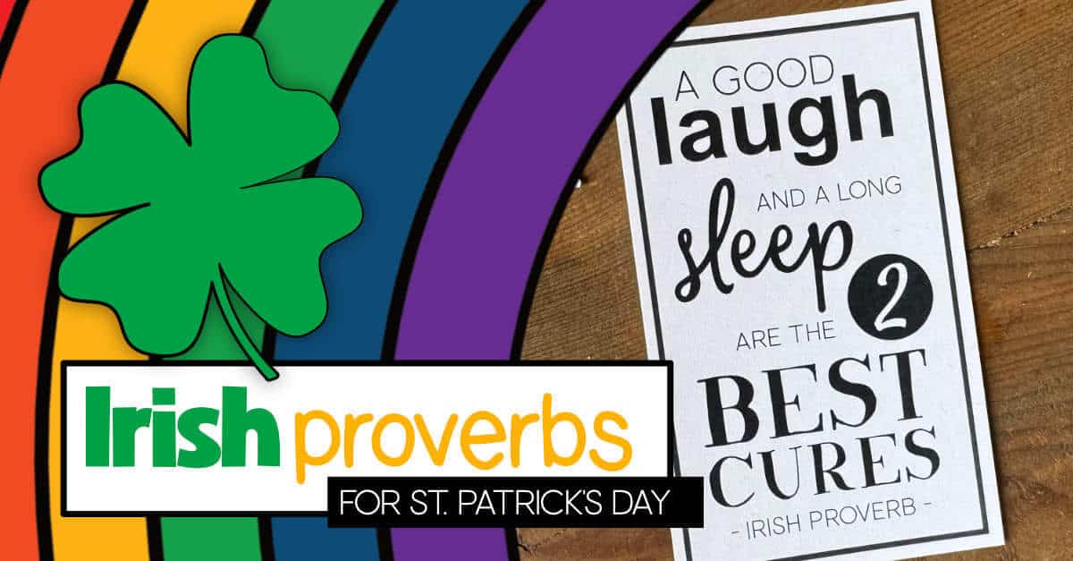 Irish Proverbs Printable For St. Patrick's Day - Sunshine and Rainy Days