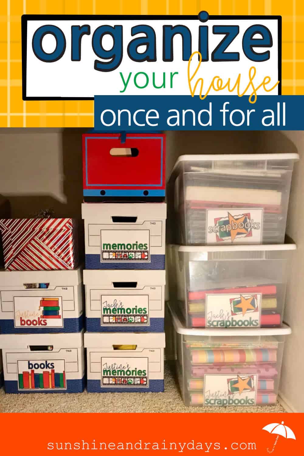 The Best Way To Get Organized Once And For All - Sunshine and Rainy Days