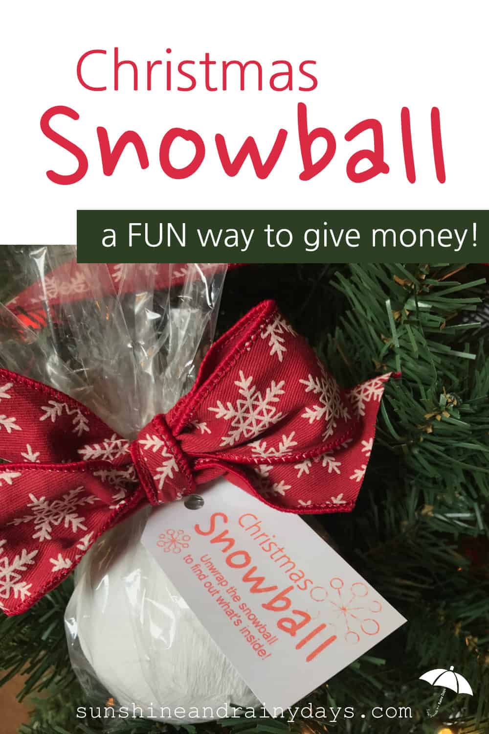 Christmas Snowball - A Creative Way to Give Money! - Sunshine and Rainy ...