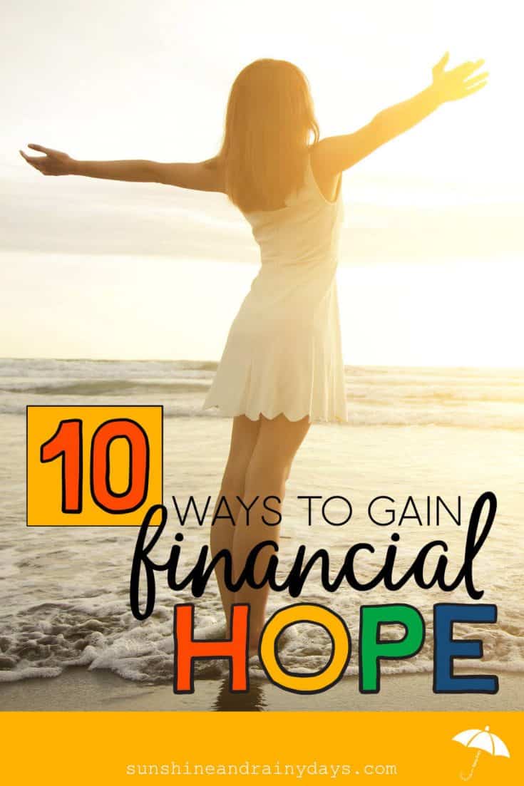 10 Ways To Gain Financial Hope - Sunshine and Rainy Days