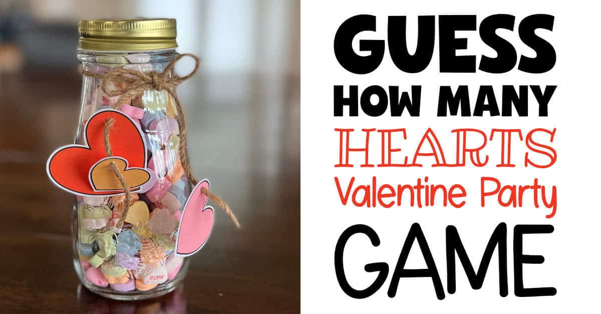 Guess How Many Hearts Valentine Game - Sunshine and Rainy Days