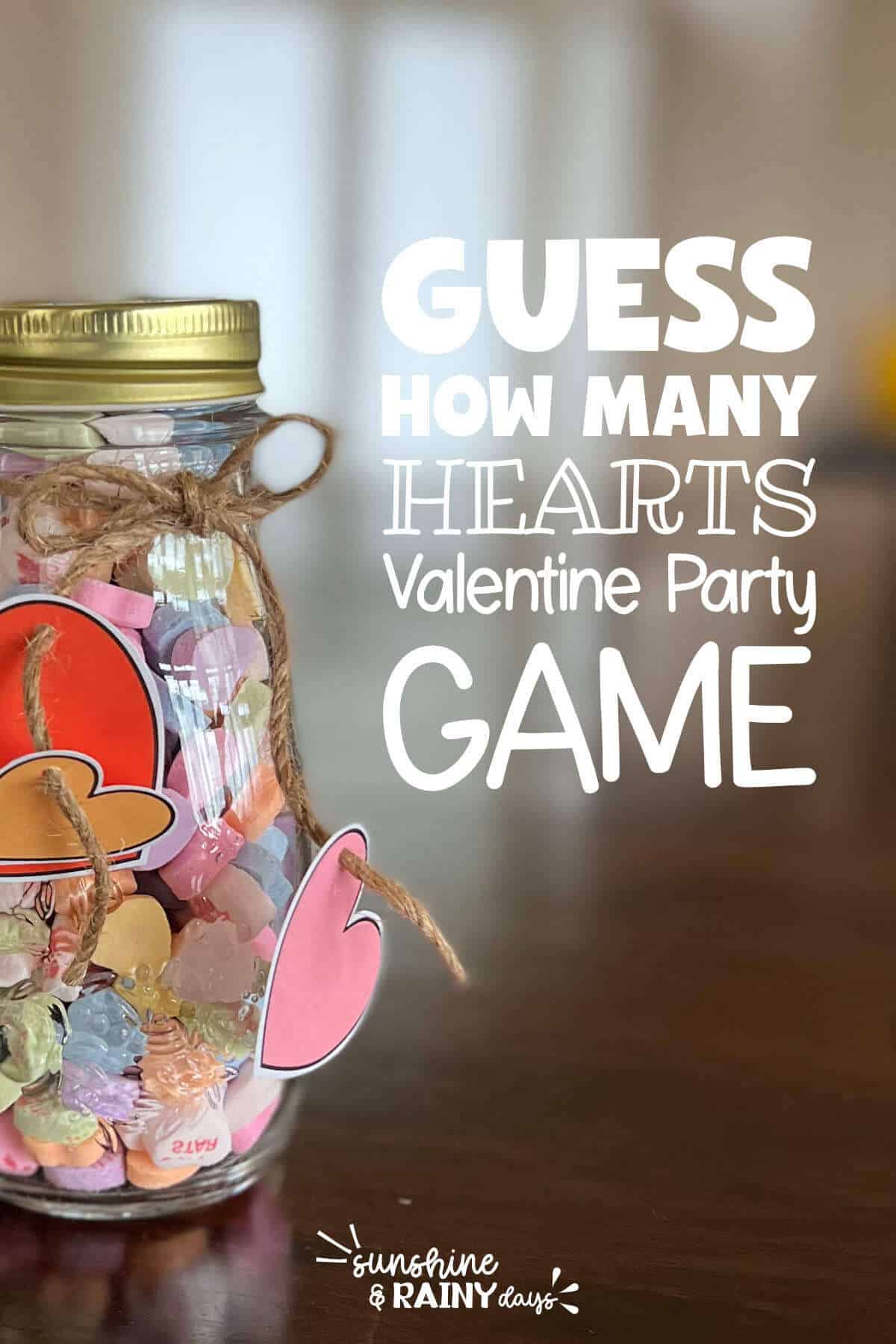Guess How Many Hearts Valentine Game - Sunshine and Rainy Days