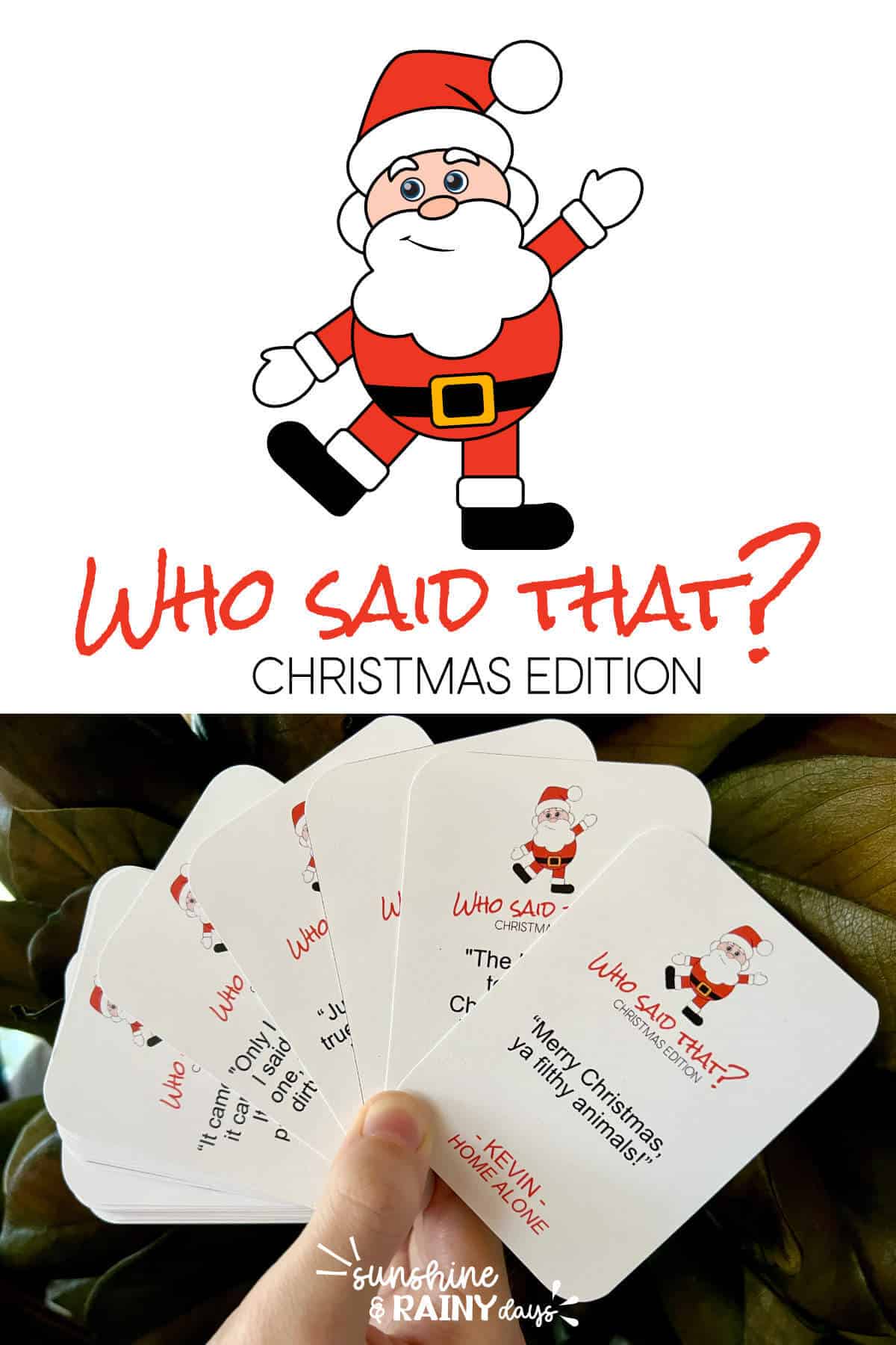 Who Said That Christmas Game - Sunshine and Rainy Days