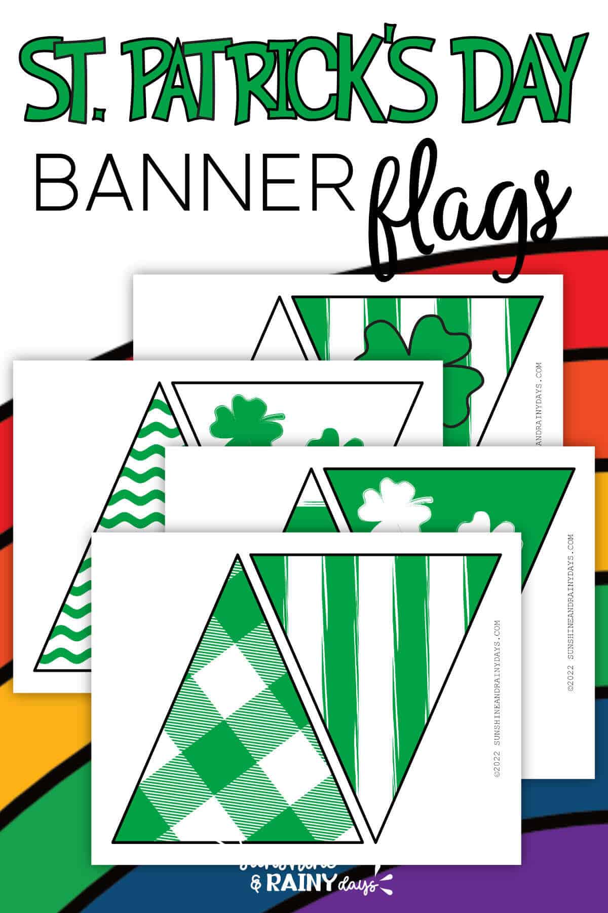 Printable St. Patrick's Day Banner Flags - Sunshine and Rainy Days