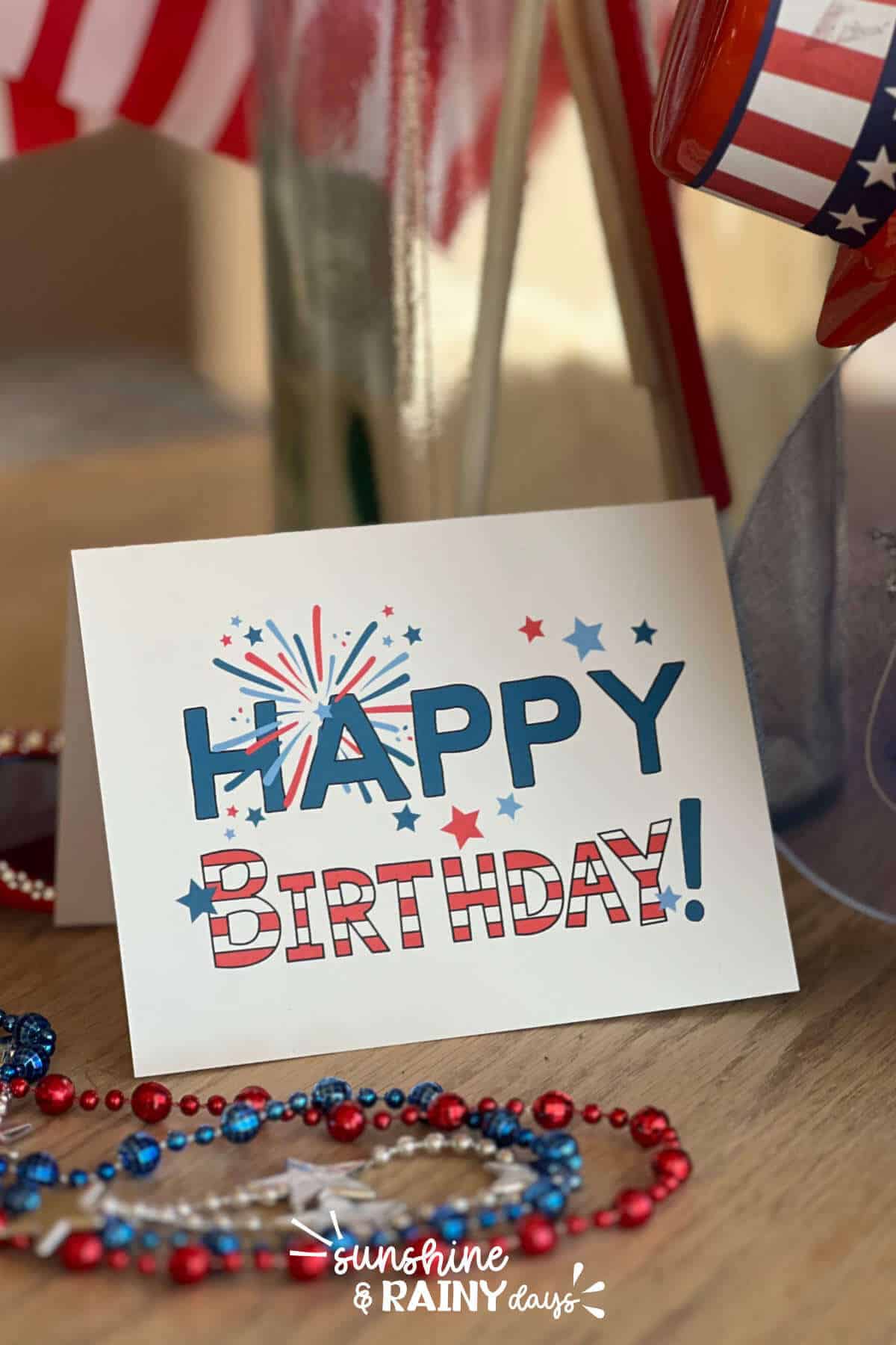 Printable 4th of July Birthday Card - Sunshine and Rainy Days