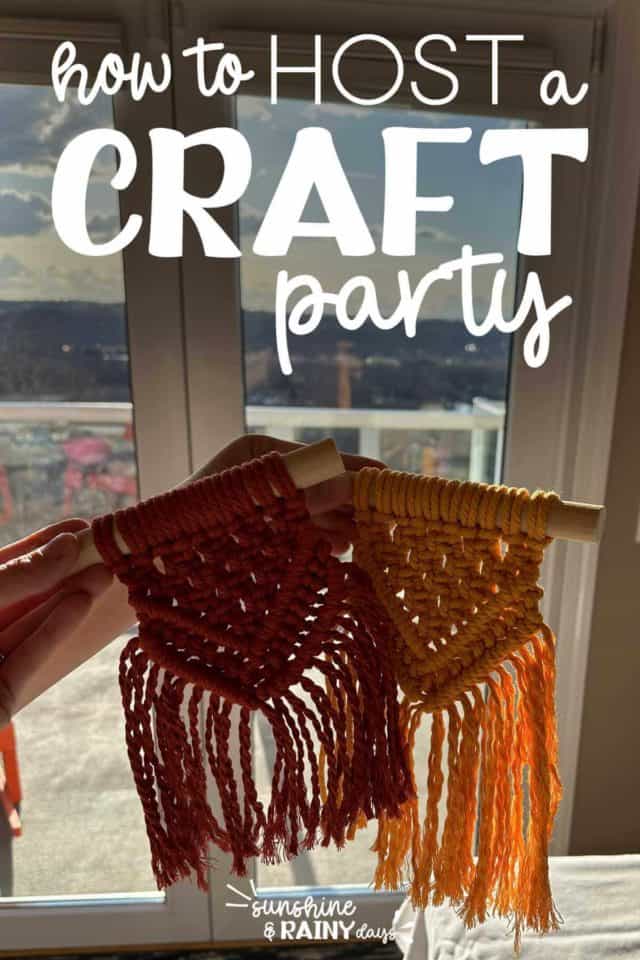 How To Host A Craft Party - Sunshine and Rainy Days